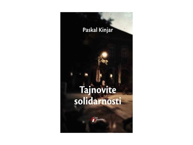 Tajnovite solidarnosti - Paskal Kinjar