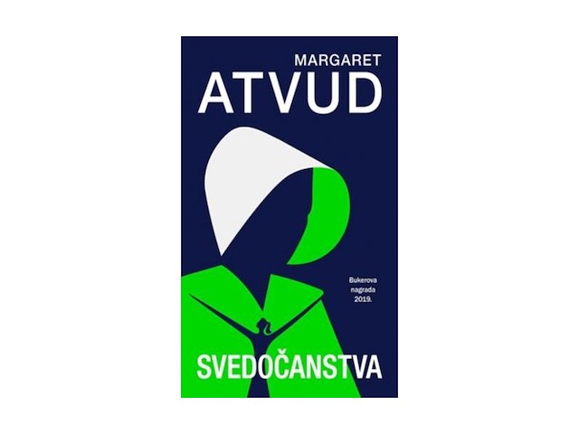 Svedočanstva - Margaret Atvud