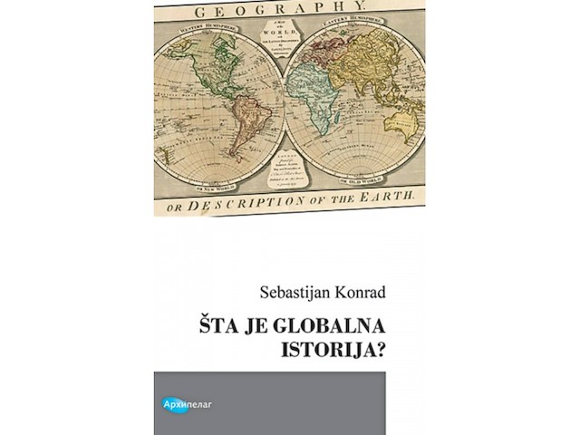 Šta je globalna istorija? - Sebastijan Кonrad