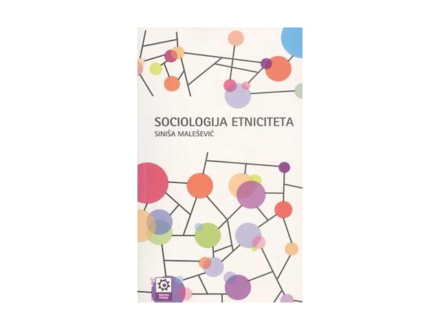 Sociologija etniciteta - Siniša Malešević