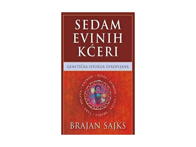 Sedam Evinih kćeri - Brajan Sajks