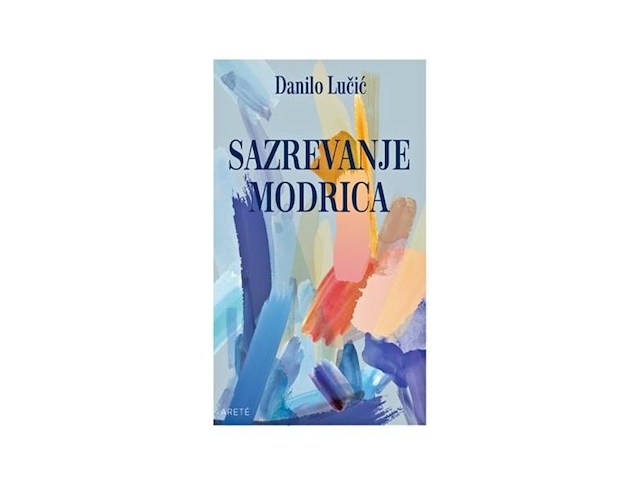 Sazrevanje modrica - Danilo Lučić