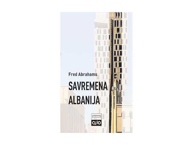 Savremena Albanija - Fred Abrahams