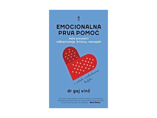 Emocionalna prva pomoć - Gaj Vinč