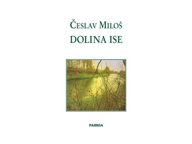 Dolina Ise - Česlav Miloš