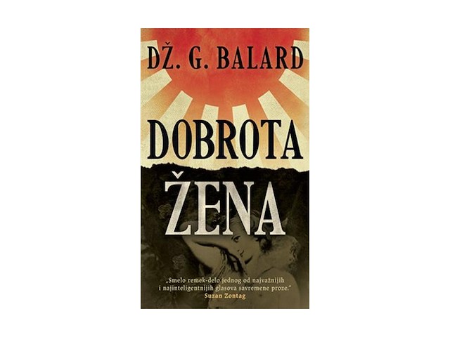 Dobrota žena - Dž. G. Balard