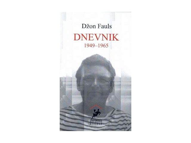 Dnevnik 1949-1965 - Džon Fauls