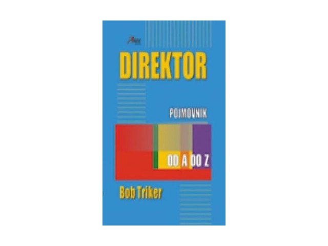 Direktor od A-Z - Bob Triker