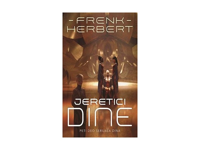 Dina 5. deo. Jeretici Dine - Frenk Herbert