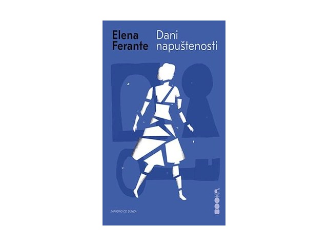 Dani napuštenosti - Elena Ferante