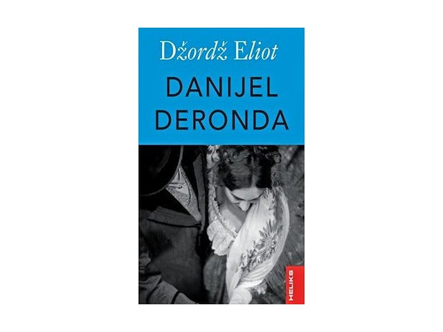Danijel Deronda - Džordž Eliot