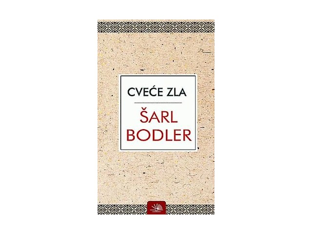 Cveće zla - Šarl Bodler