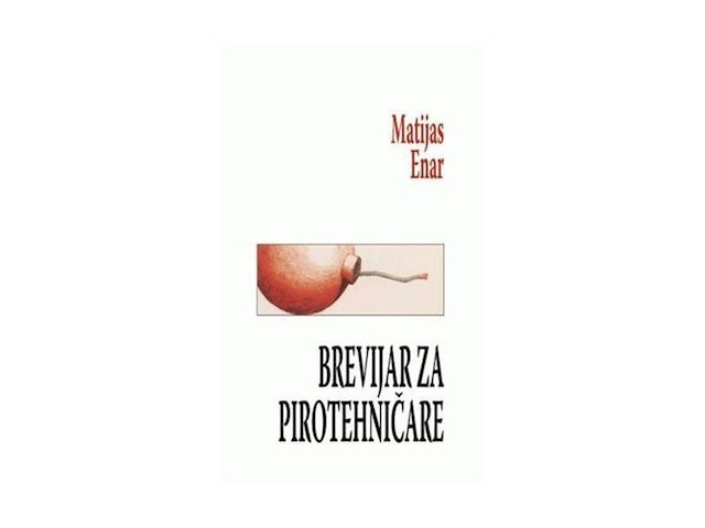 Brevijar za pirotehničare - Matijas Enar