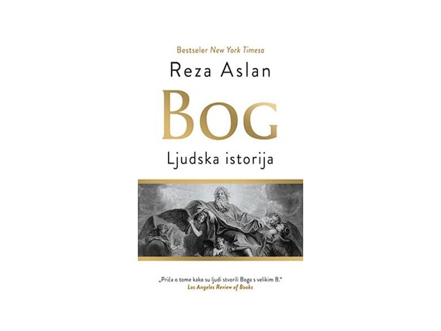 Bog – Ljudska istorija - Reza Aslan