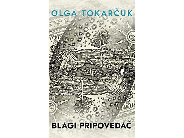 Blagi pripovedač - Olga Tokarčuk