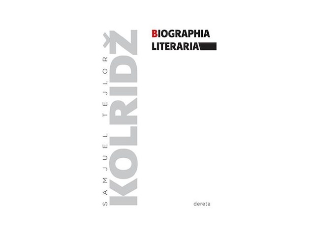 Biographia Literaria - Semjuel Tejlor Kolridž