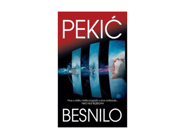 Besnilo - Borislav Pekić