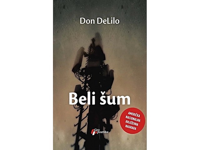 Beli šum - Don DeLilo