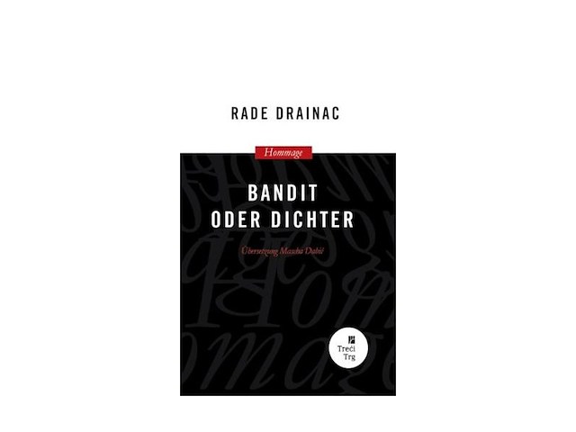 Bandit oder Dichter - Rade Drainac