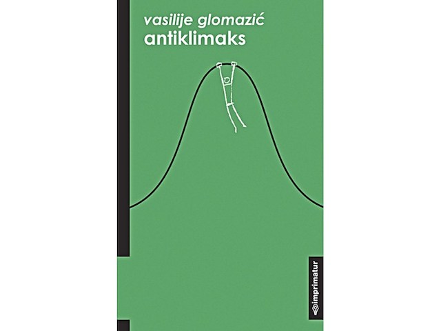 Antiklimaks - Vasilije Glomazić