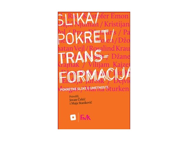 Slika / Pokret / Transformacija - Jovan Čekić