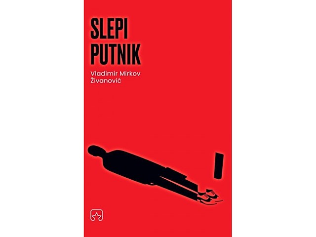 Slepi putnik - Vladimir Mirkov Živanović