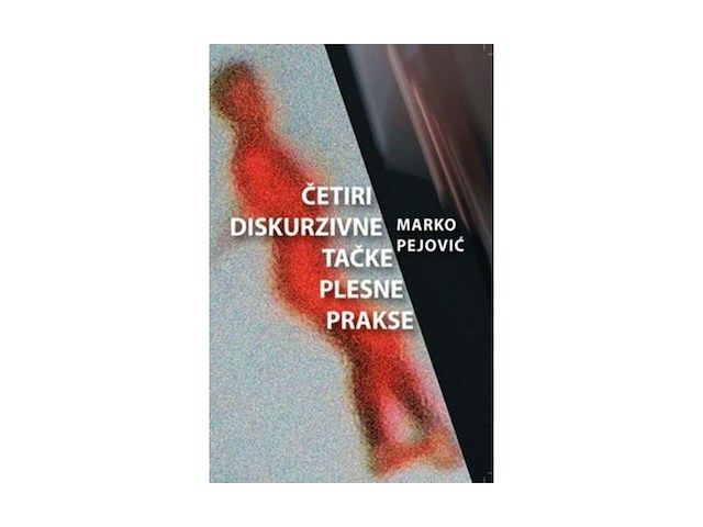 Četiri diskurzivne tačke plesne prakse -