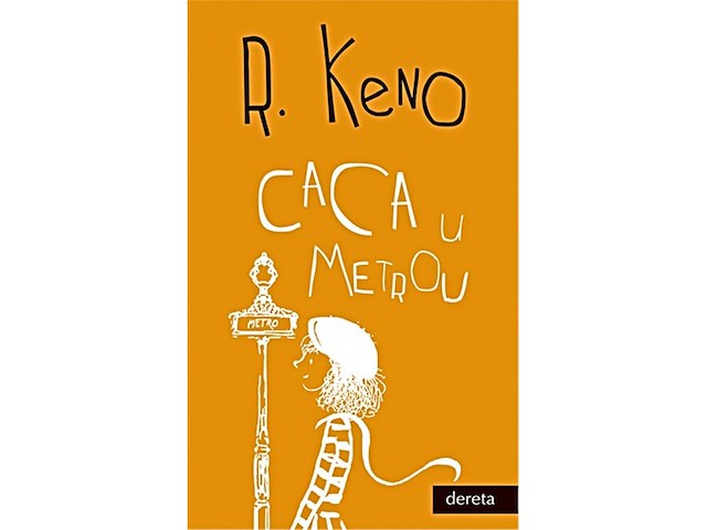 Caca u metrou - Rejmon Keno