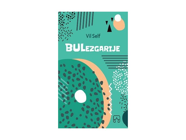 BULezgarije - Vil Self