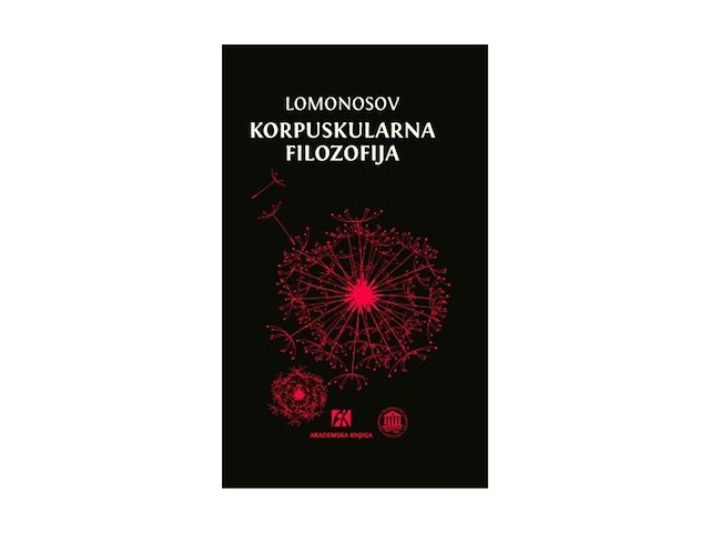 Korpuskularna filozofija - Mihail Lomonosov