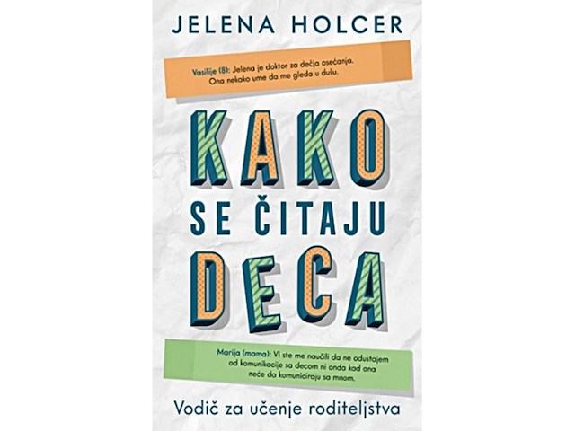 Kako se čitaju deca - Jelena Holcer