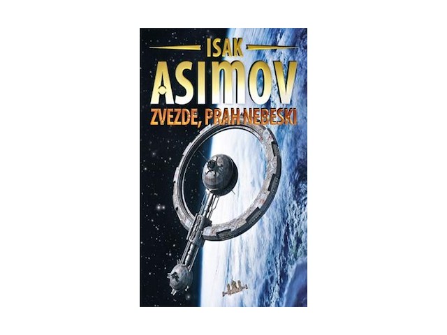 Zvezde, prah nebeski - Isak Asimov