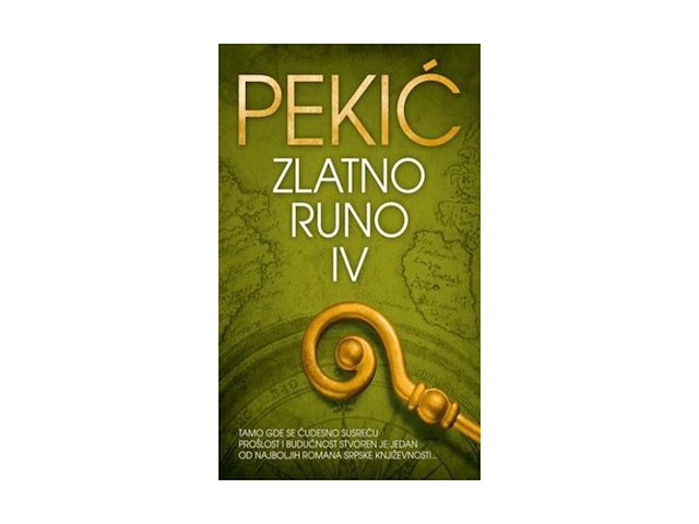 Zlatno runo – IV tom - Borislav Pekić