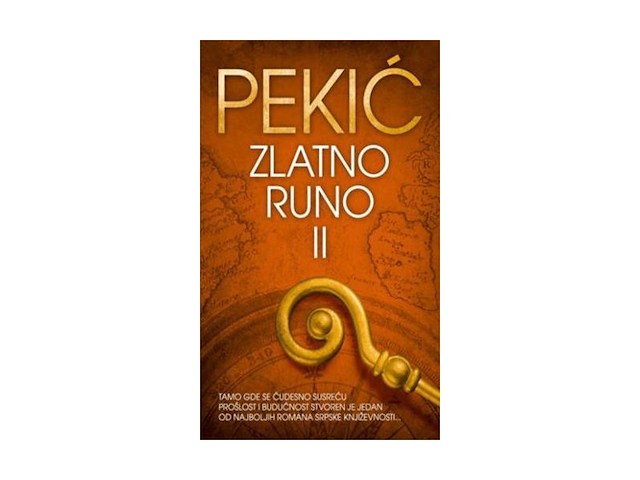 Zlatno runo – II tom - Borislav Pekić