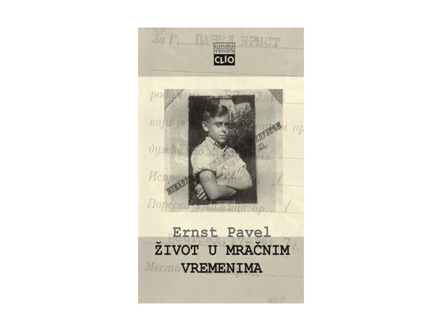 Život u mračnim vremenima - Ernst Pavel