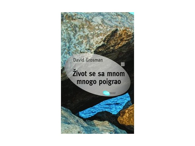 Život se sa mnom mnogo poigrao - David Grosman