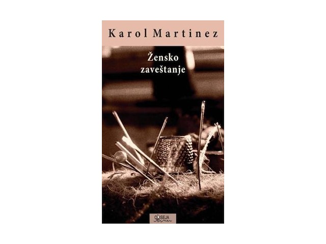 Žensko zaveštanje - Karol Martinez