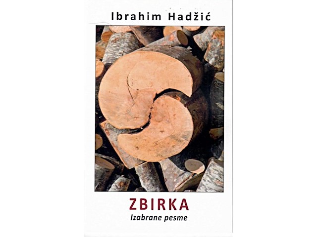 Zbirka : Izabrane pesme - Ibrahim Hadžić