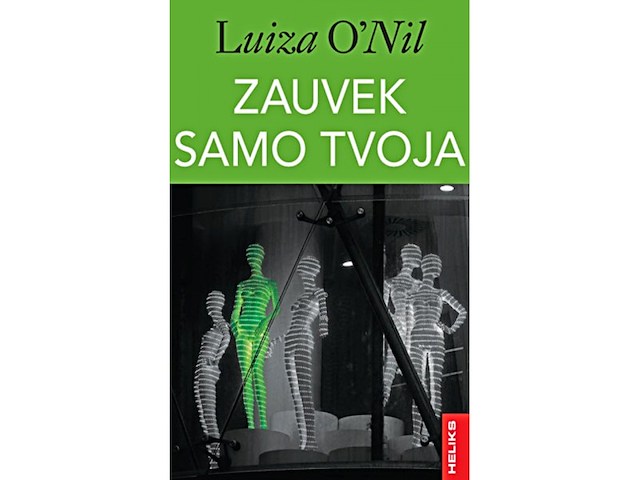 Zauvek samo tvoja - Luiza O’Nil