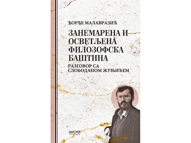 Zanemarena i osvetljena filozofska baština: razgovor sa