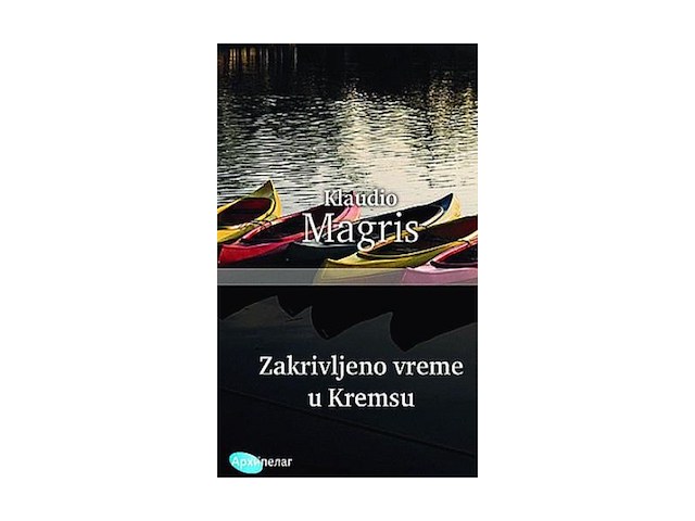 Zakrivljeno vreme u Kremsu - Klaudio Magris