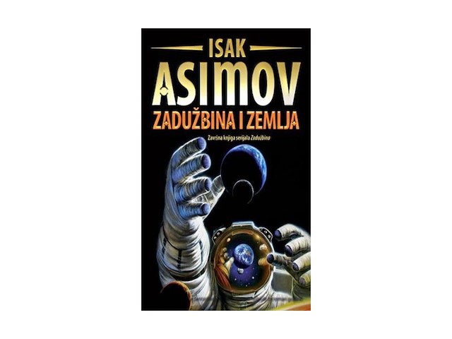 Zadužbina i Zemlja - Isak Asimov