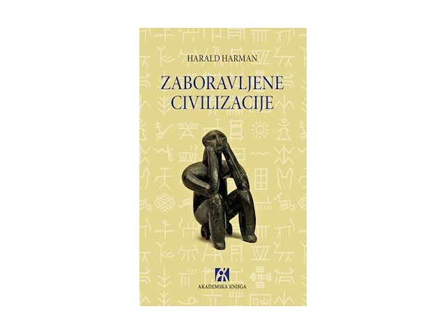 Zaboravljene civilizacije - Harald Harman