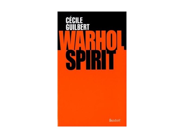 Warhol Spirit - Cécile Guilbert