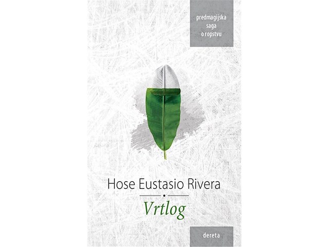 Vrtlog - Hose Eustasio Rivera