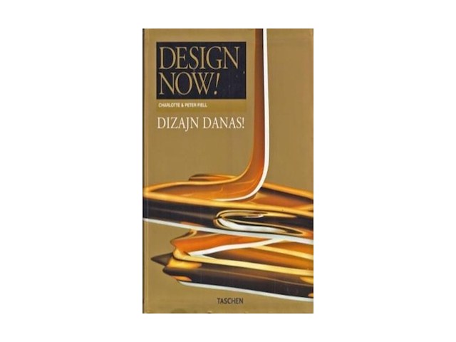 Design now! Dizajn danas! - Charlotte Fiell