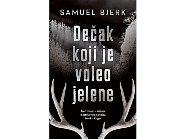Dečak koji je voleo jelene - Samuel Bjerk