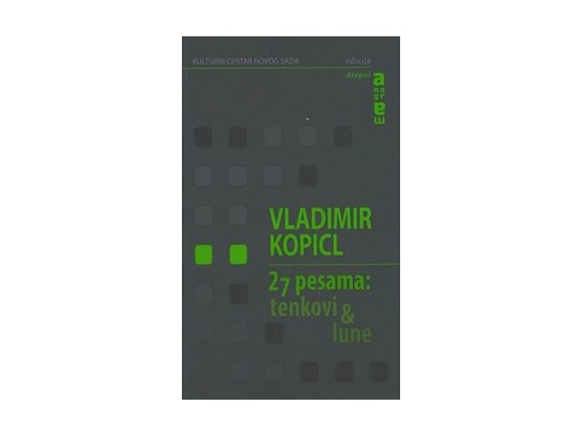 27 pesama: tenkovi &; lune - Vladimir Kopicl