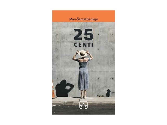 25 centi - Mari-Šantal Garijepi