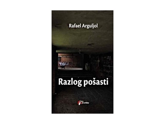 Razlog pošasti - Rafael Arguljol